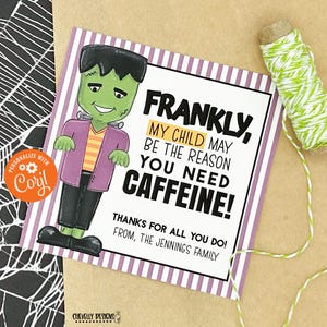 Editable - Funny Halloween Teacher Gift Tag - Frankenstein - Printable ...