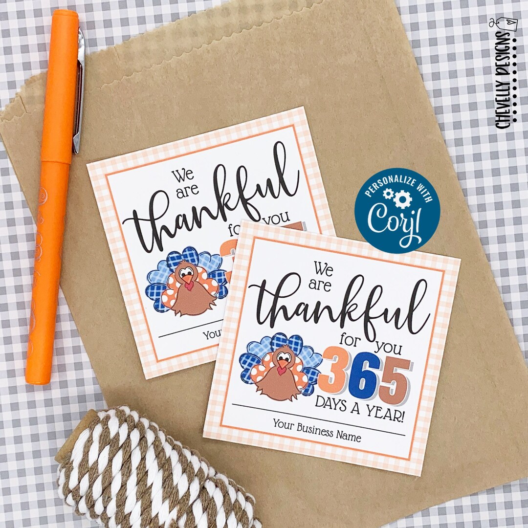 EDITABLE - Thankful for You 365 Days a Year - Thanksgiving Gift Tags ...