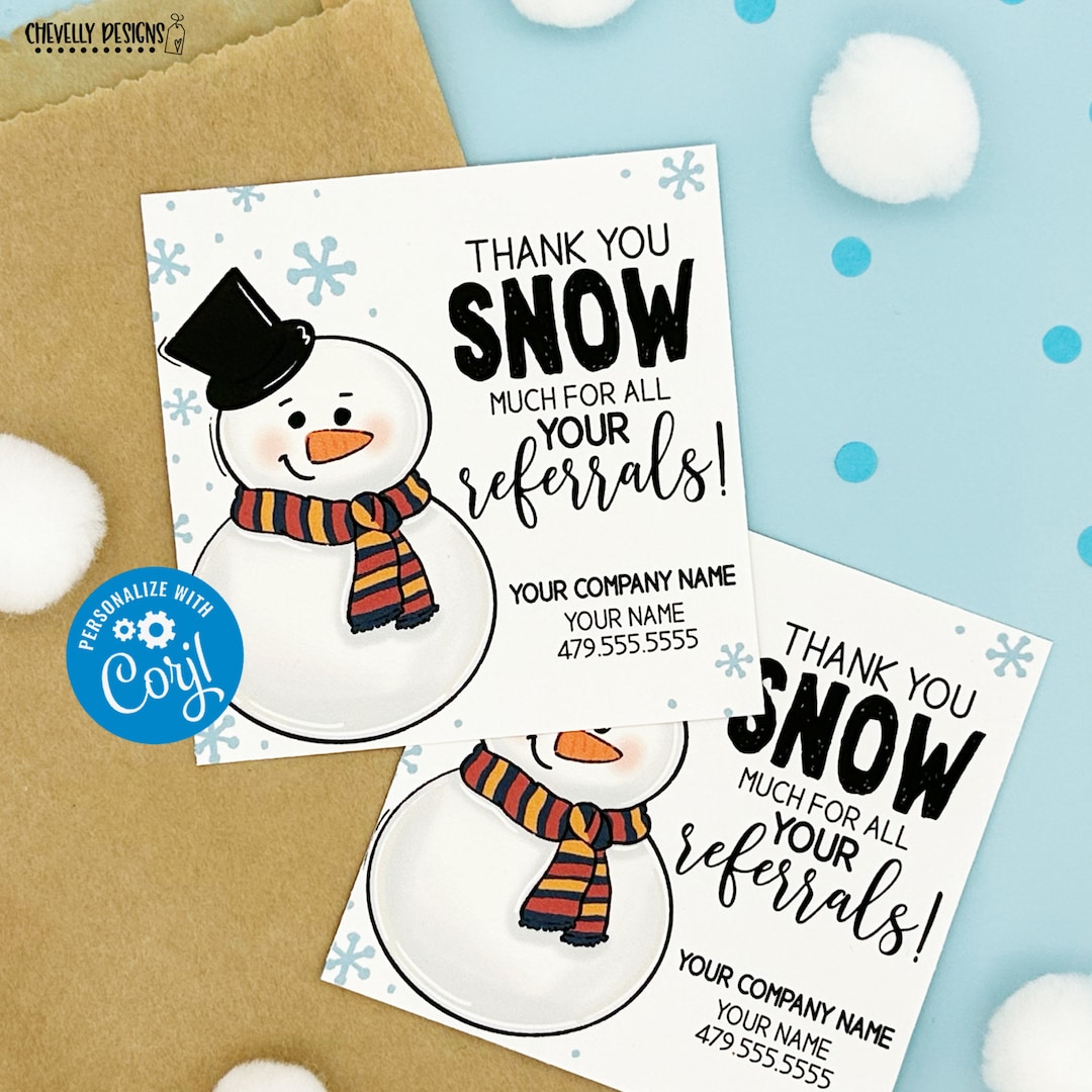 EDITABLE - Thank You Snow Much for All Your Referrals - Business Treat ...