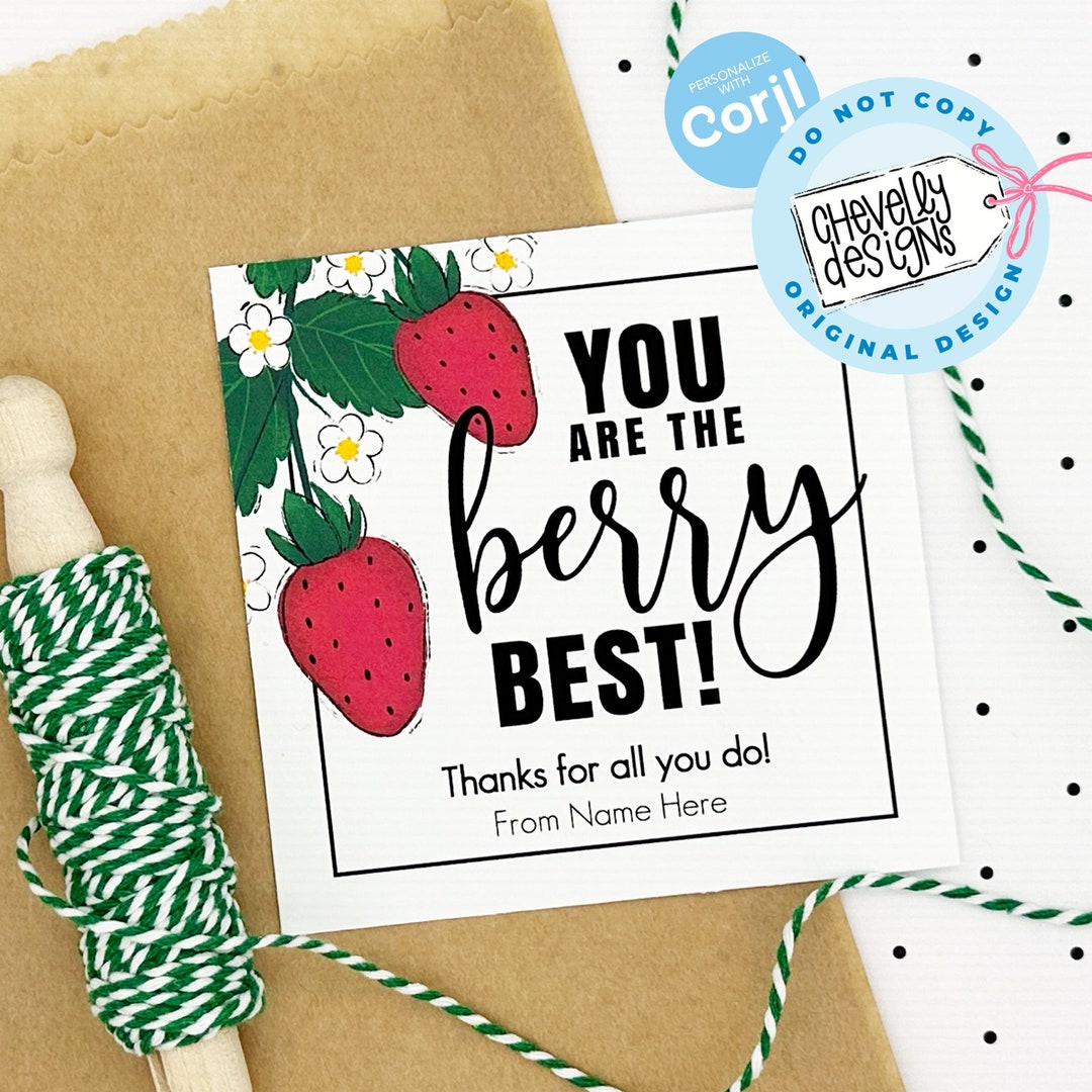 EDITABLE - You Are the Berry Best - Strawberry Appreciation Gift Tag ...