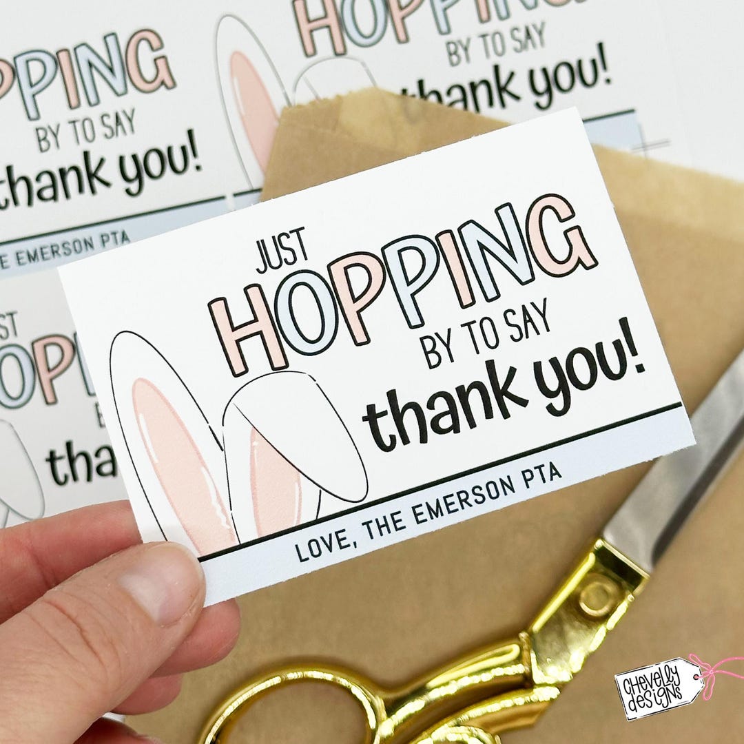 Editable - Just Hopping by to Say Thank You - Easter Bunny Appreciation ...