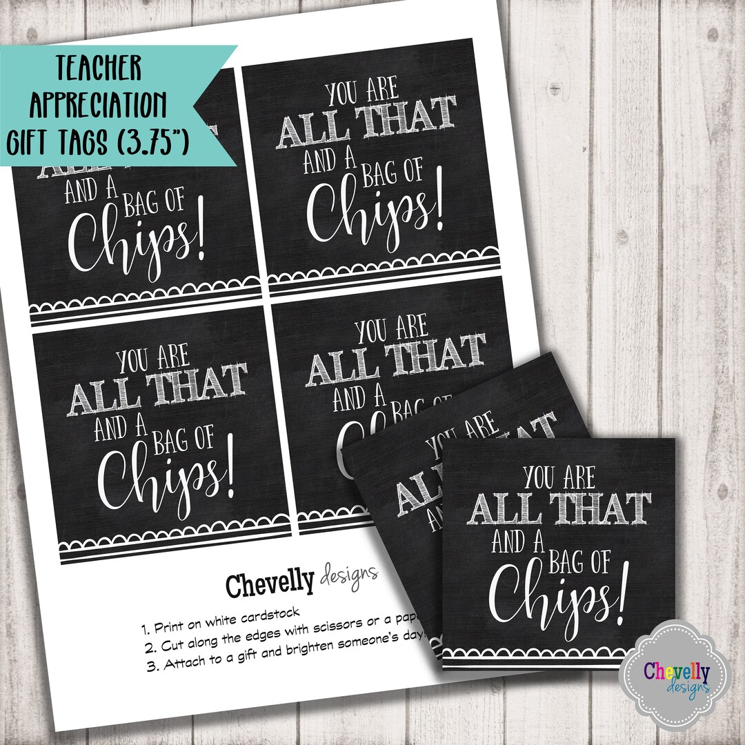 All That and a Bag of Chips Appreciation Gift Tag, Teacher, Coworker ...