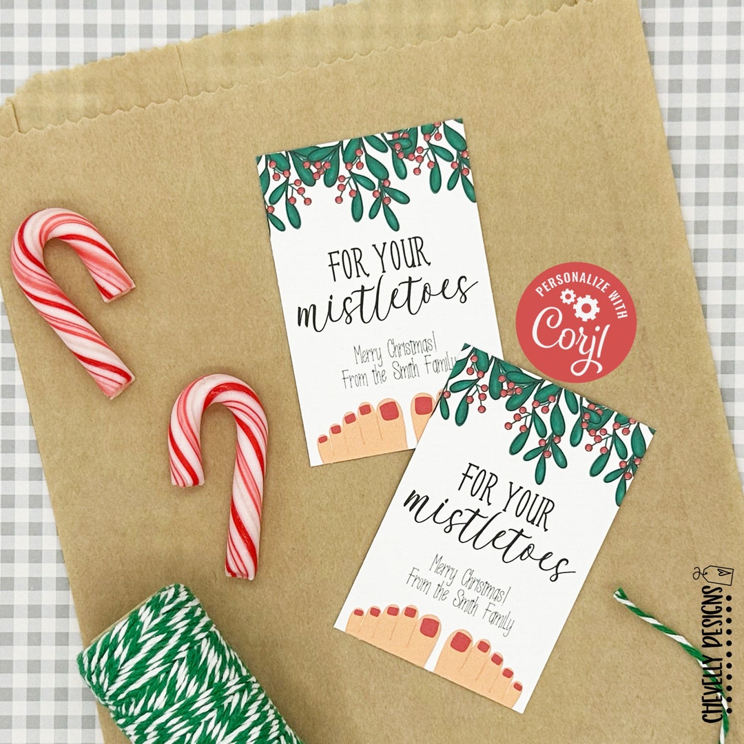 EDITABLE - for Your Mistletoes - Printable Christmas Gift Tag - Digital ...
