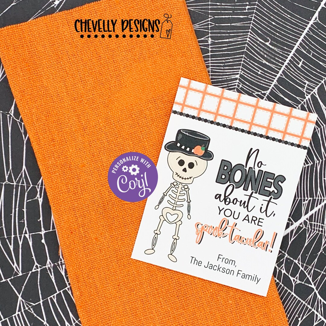 Editable - No Bones About It, You Are Spook-tacular Gift Tags ...