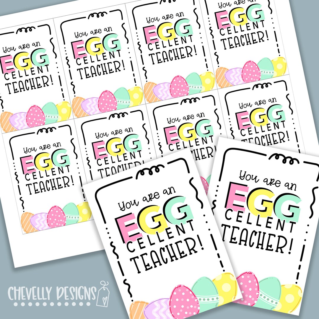 Printable Egg-cellent Teacher Easter Gift Tags >>>instant Digital Download