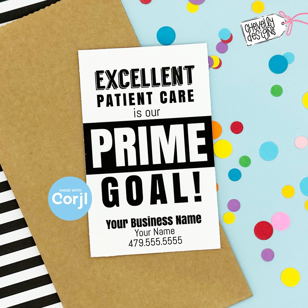 EDITABLE - Excellent Patient Care is Our Prime Goal - Printable ...