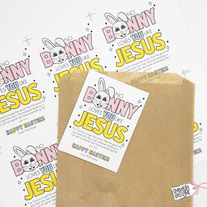EDITABLE Printable Easter Treat Tags, No Bunny Loves You Like Jesus ...