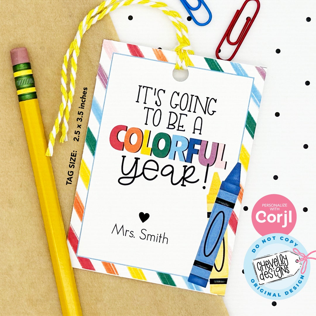 EDITABLE Back to School Gift Tag - It's Going to Be a Colorful Year ...