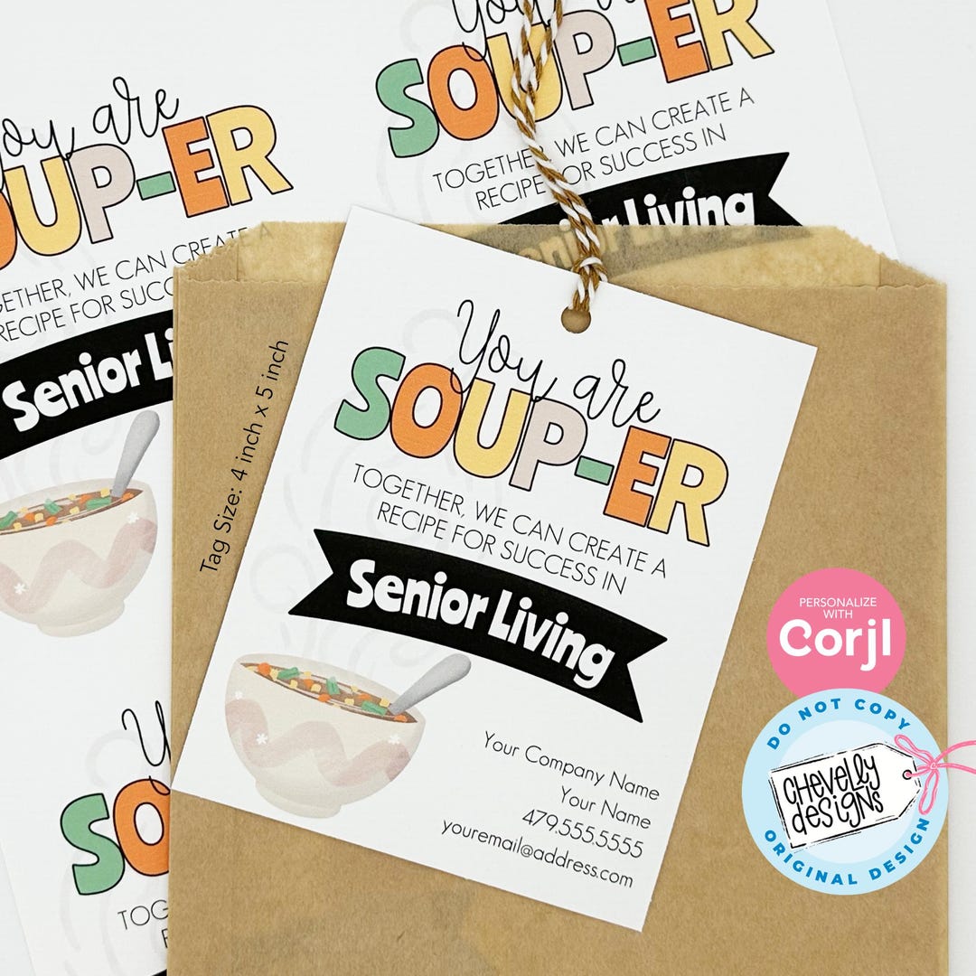 EDITABLE - You Are Soup-er, Printable Referral Gift Tags, Digital File ...
