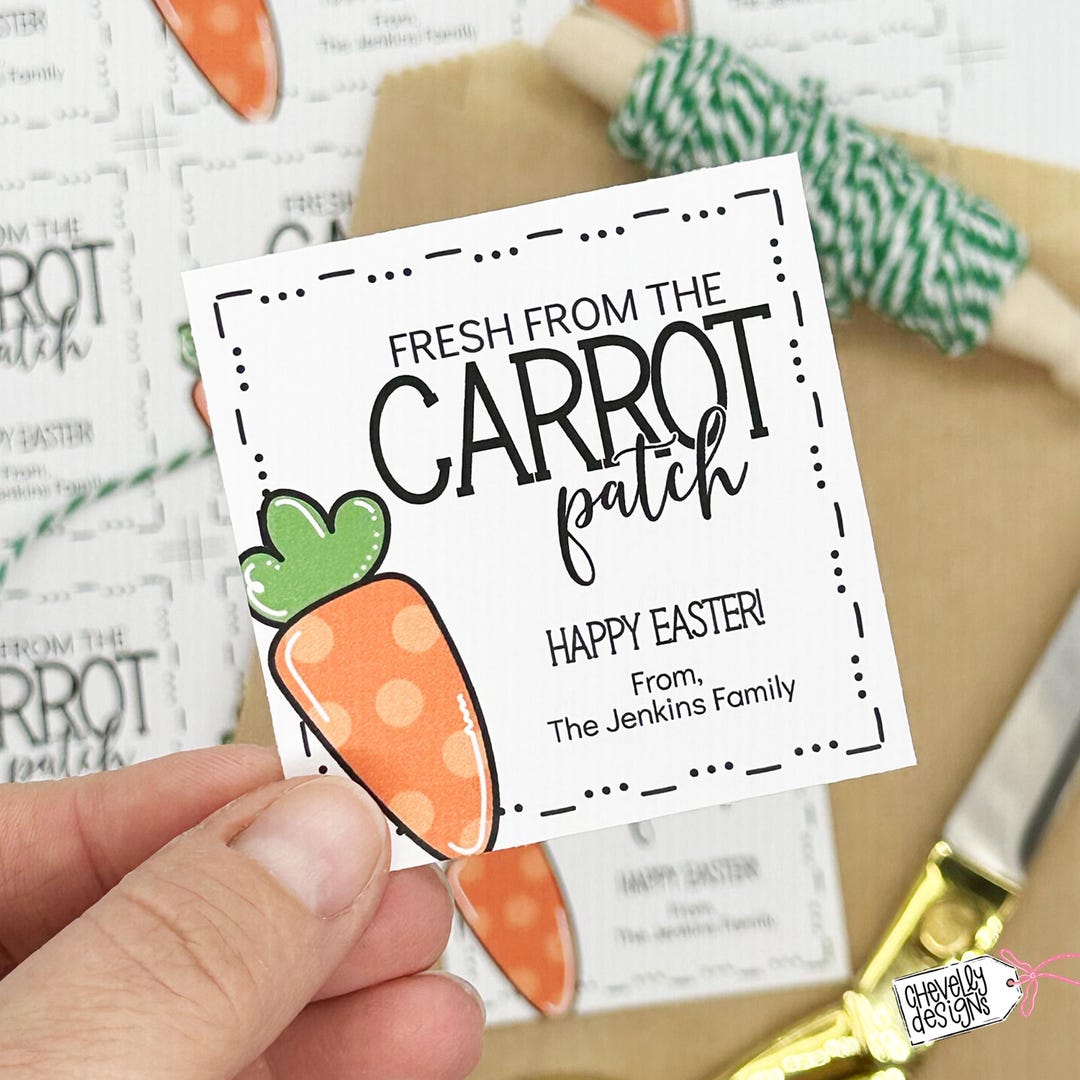 Editable - Fresh From the Carrot Patch - Easter Gift Tags - Printable ...