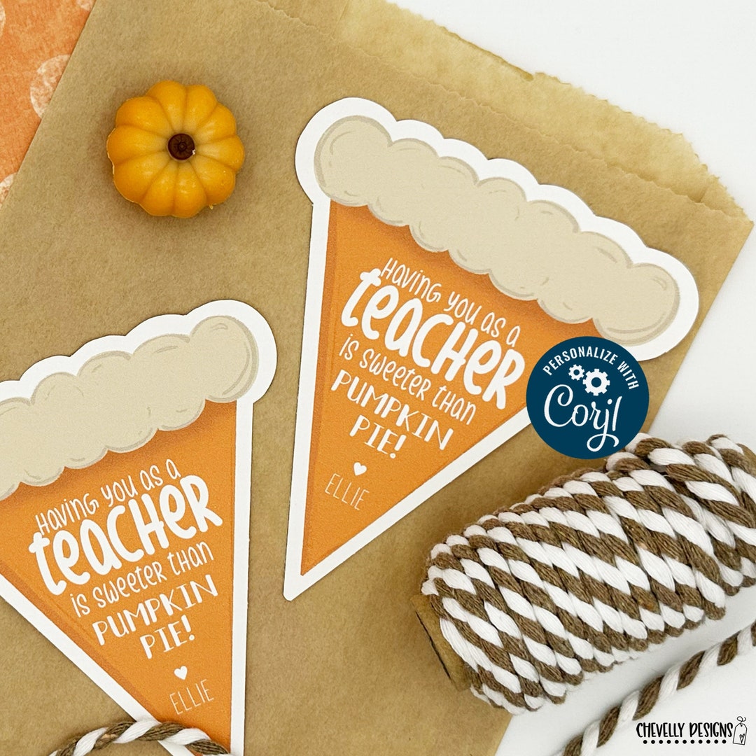 EDITABLE - Teacher Sweeter Than Pumpkin Pie - Fall Thanksgiving Gift ...