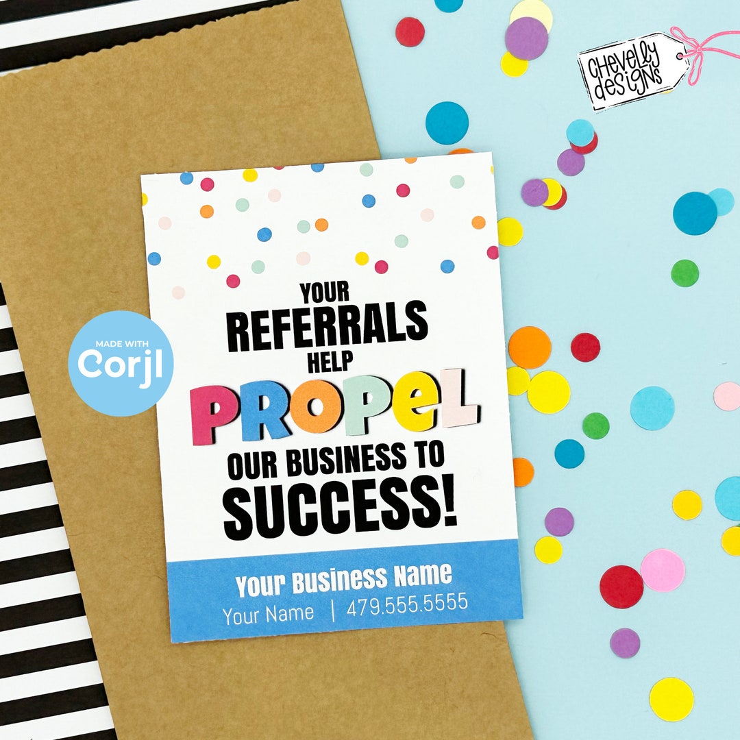 EDITABLE - Your Referrals Propel Our Business - Printable Referral ...