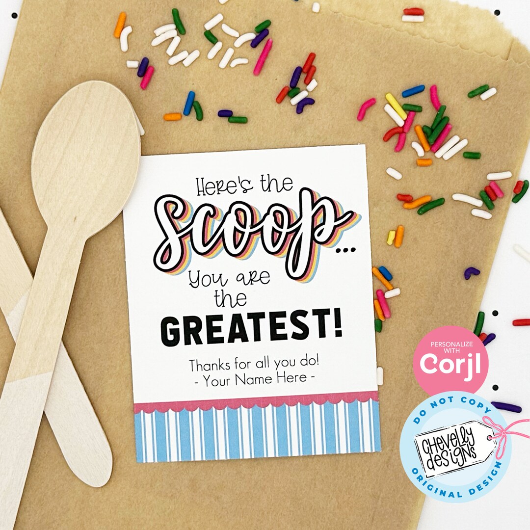 EDITABLE - Here's the Scoop - Ice Cream Appreciation Gift Tags ...