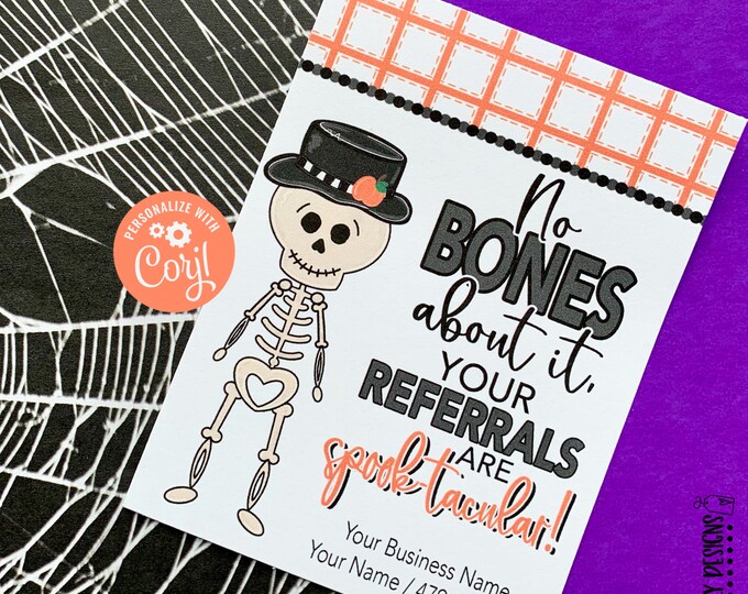 Editable - No Bones About It, Your Referrals Are Spook-tacular ...