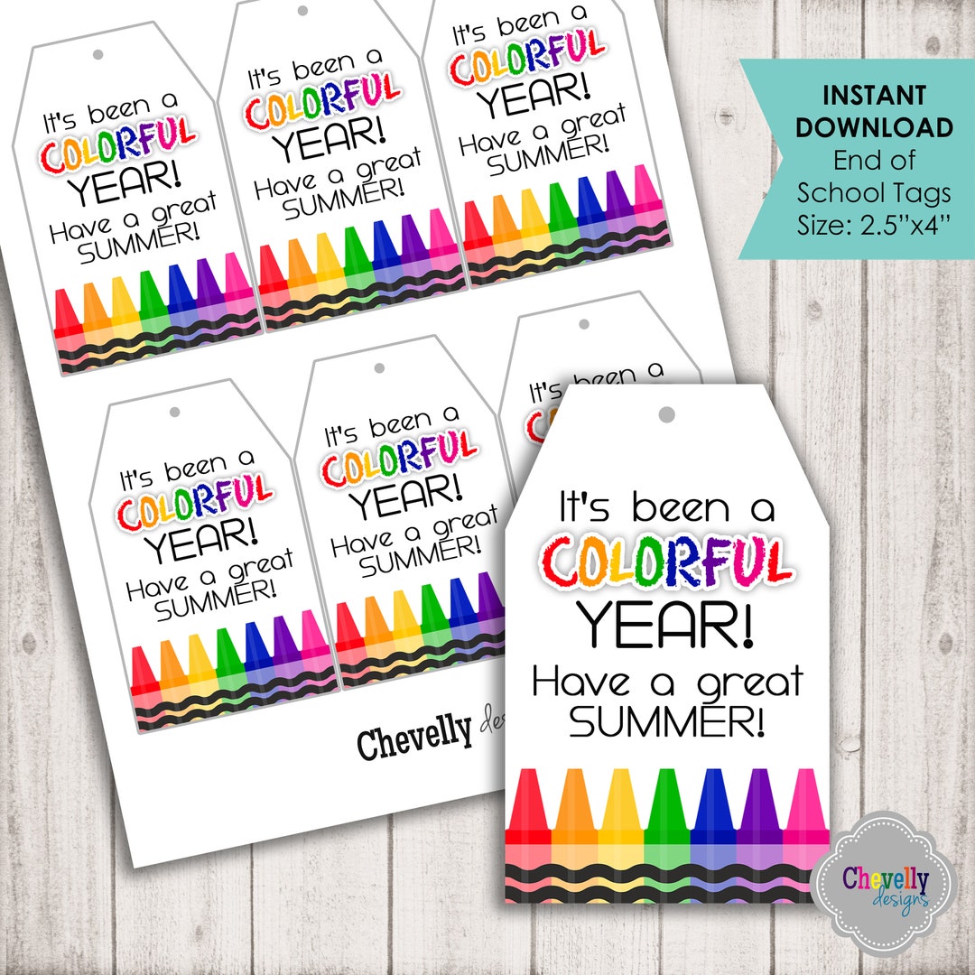 It's Been a COLORFUL Year...printable Tags - Gift Tags, Student Gift ...