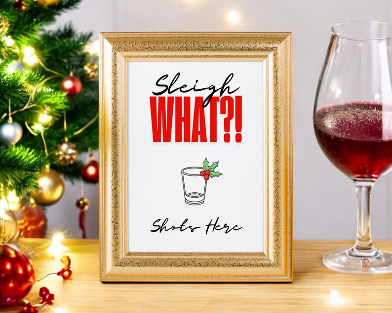 Printable Christmas Bar Sign, Sleigh What, Christmas Bar Decor, Holiday ...