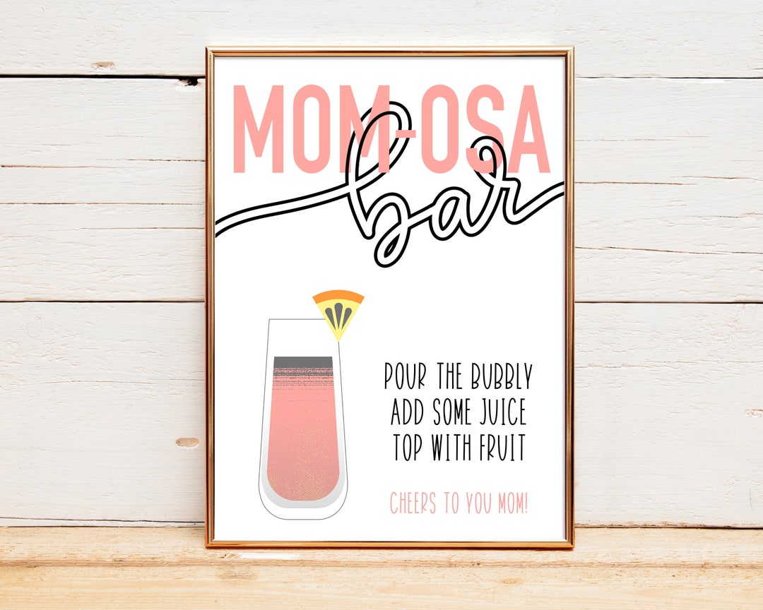 Momosa Bar Sign Printable Mimosa Bar Sign Mom-osa Bar Sign Mothers Day ...