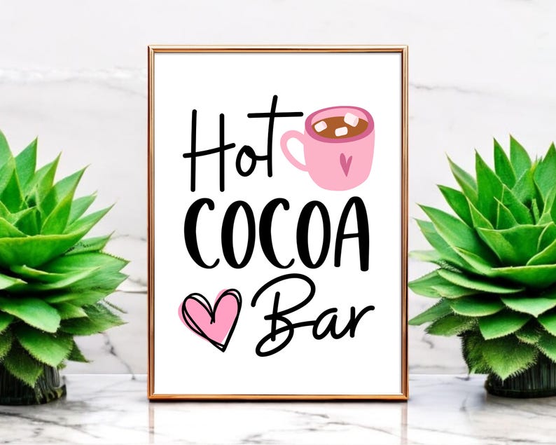 Hot Cocoa Bar Sign Printable, Valentines Day, Wedding Decor (digital ...