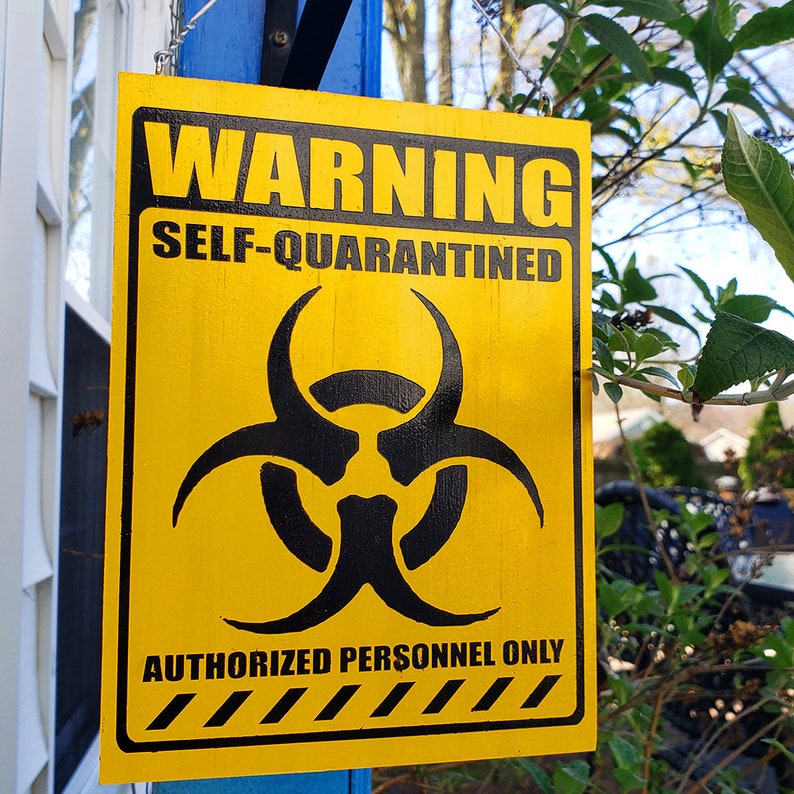 Self Quarantined Bio Hazard Warning Sign Quarantine - Etsy