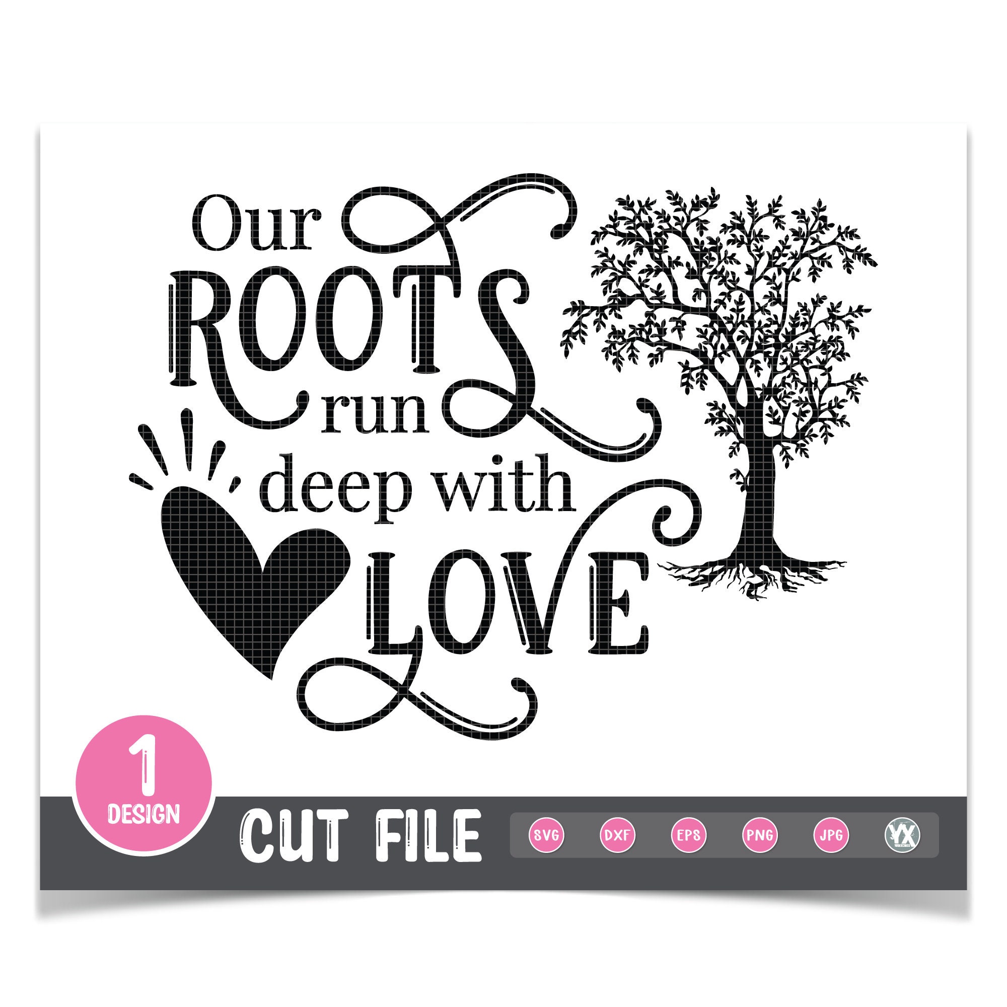 Family SVG Cut File Our Roots Run Deep With Love SVG | Etsy