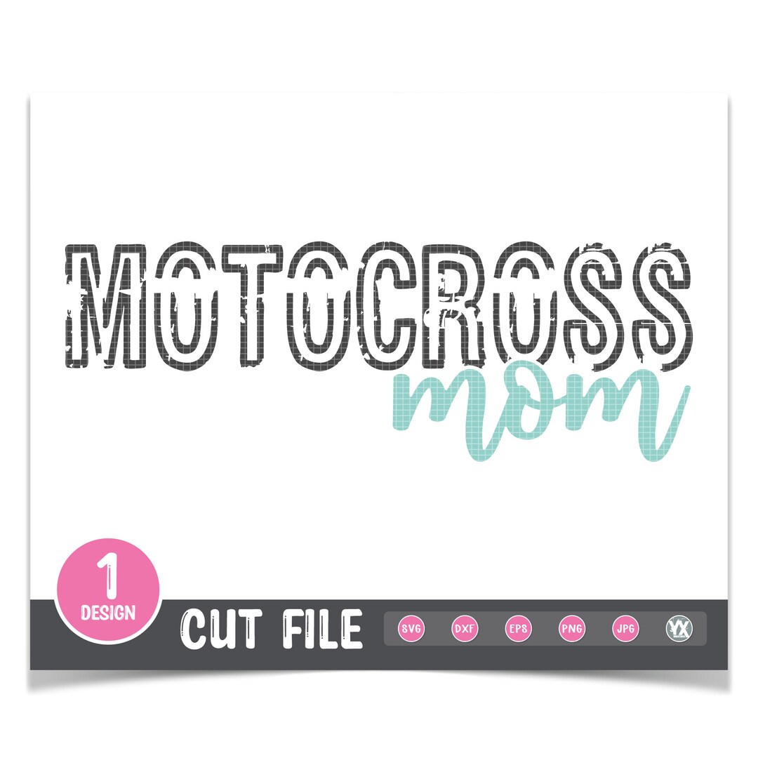 Motocross Mom SVG Motocross SVG Cut File Dirtbike Mom SVG - Etsy