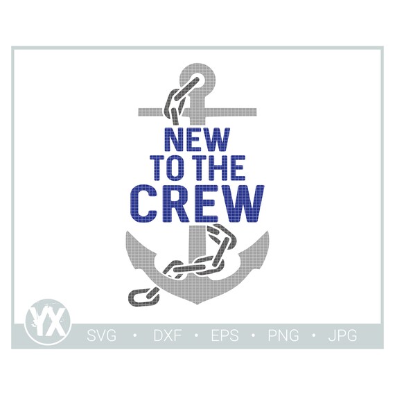 New to the Crew SVG Cut File dxf png jpg DIGITAL FILES | Etsy