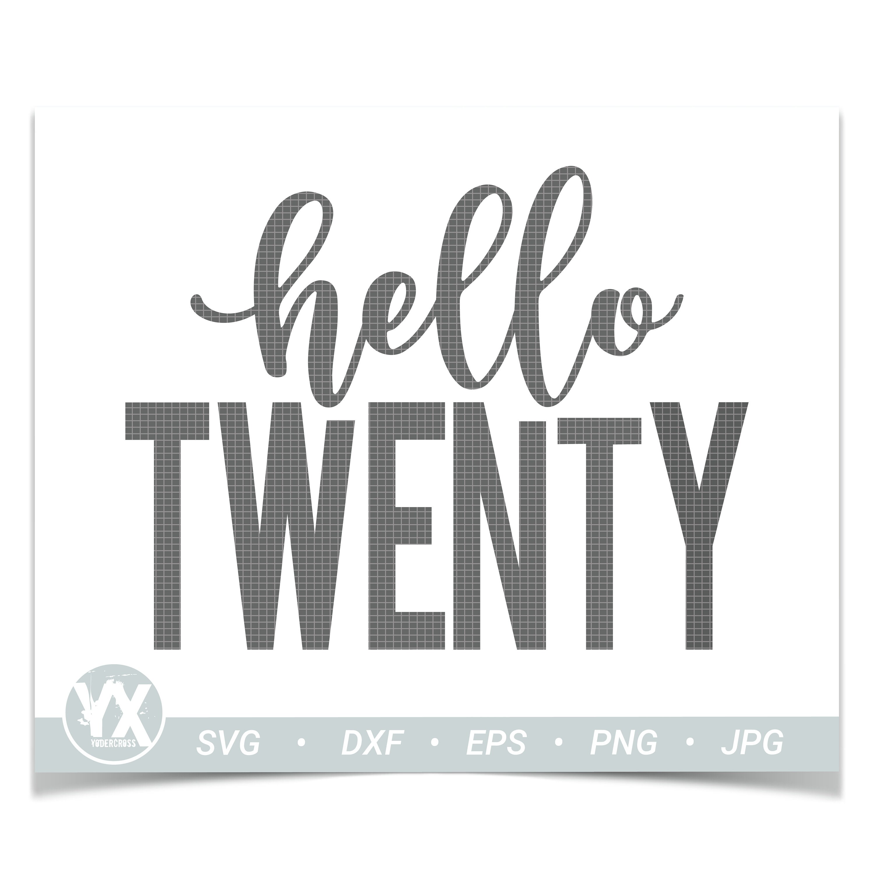 Hello Twenty SVG Hello 20 SVG 20th Birthday SVG File | Etsy