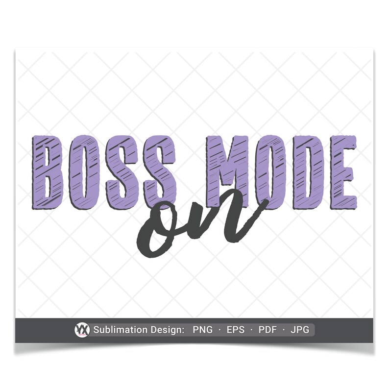 Boss Mode on Sublimation Design Boss Sublimation Design - Etsy