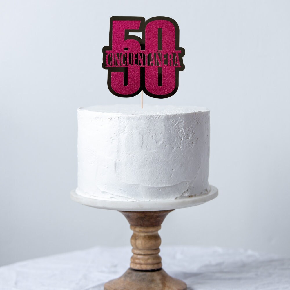 Cincuentañera Cake Topper 50th Birthday Cake Topper Fiesta | Etsy