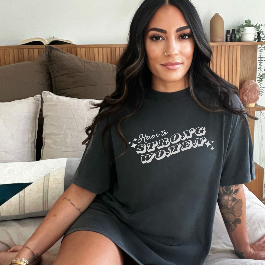 Heres to Strong Women T-shirt, Retro Shirts for Women, Fall Outfits ...