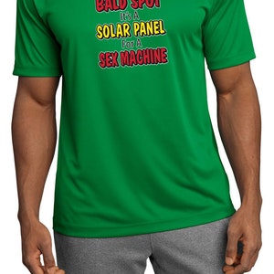It's Not a Bald Spot It's a Solar Panel for a Sex Machine Men's Funny ...
