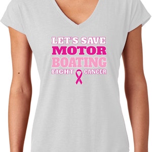 Let's Save Motor Boating Fight Cancer Ladies Breast Cancer Awareness ...