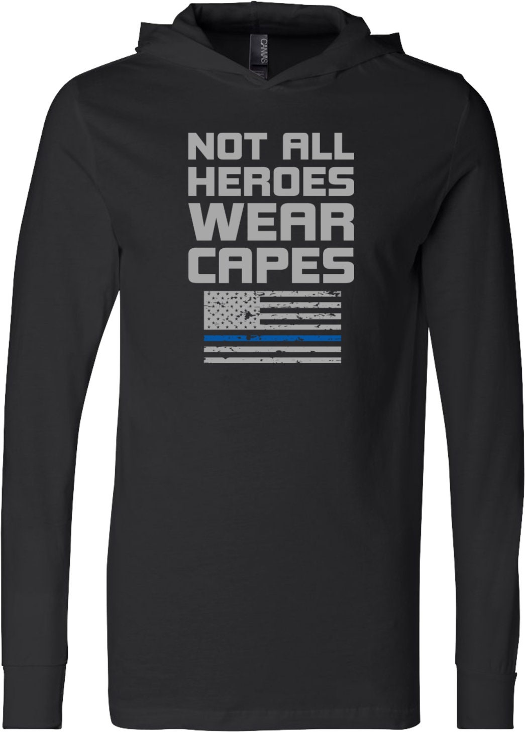 Not All Heroes Wear Capes Police Officers Thin Blue Line Lightweight ...