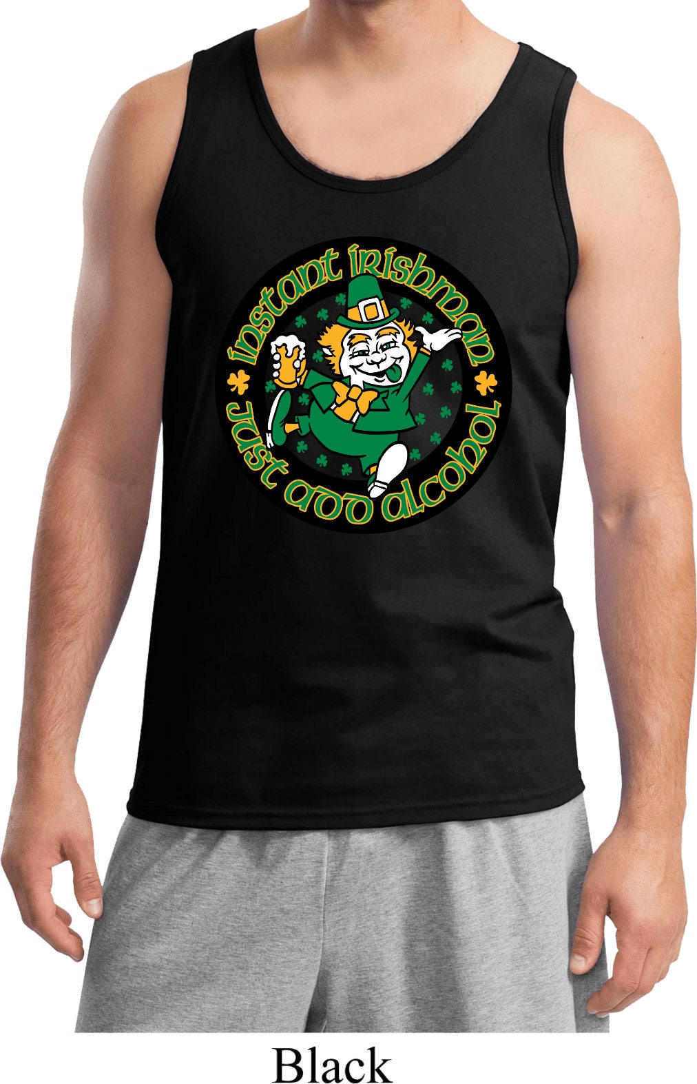 Instant Irishman Just Add Alcohol Men's St Patrick's Day Tank Top ...