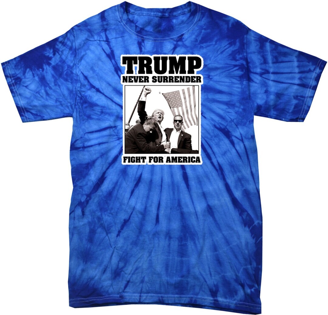 2024 Donald Trump Fight for America Tie Dye Tee T-shirt 27129ED2-1000S ...