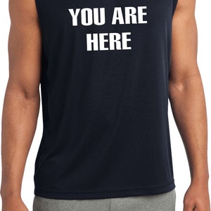 You Are Here Mens Sleeveless Moisture Wicking Tee T-shirt HERE-ST352 - Etsy