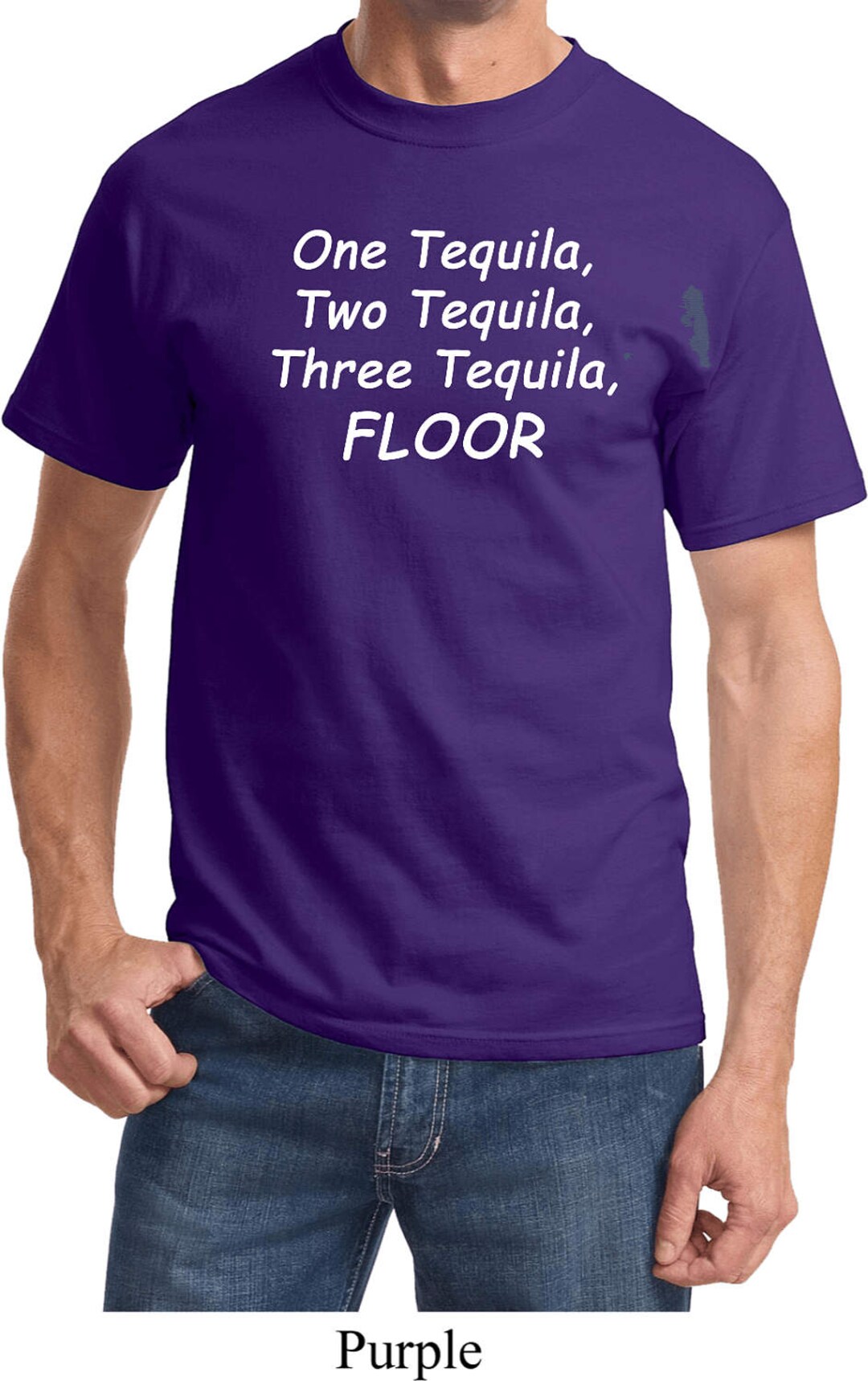 One Tequila, Two Tequila, Three Tequila, Floor Tee T-shirt TEQUILA-PC61 ...