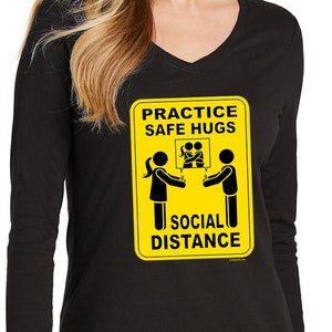 Practice Safe Hugs Social Distancing Women's Long Sleeve V-neck T-shirt ...