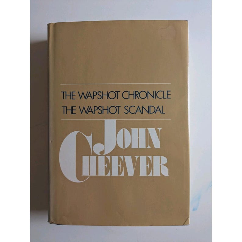 Wapshot Chronicle / Wapshot Scandal - First Edition by John Cheever ...