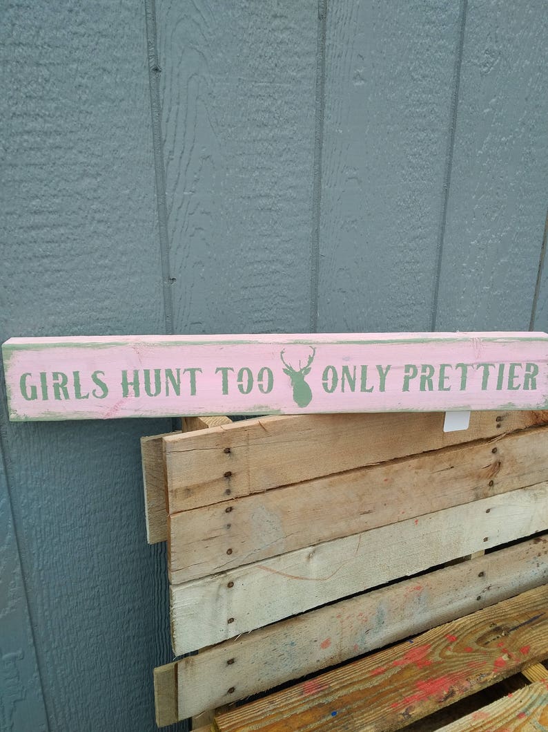 Girls Hunt and Fish Too! Girls Love to Fish Sign, Fishing Girls Sign ...