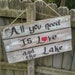 All You Need is Love and the Lake,lake Lovers Sign,beach Sign,boating ...