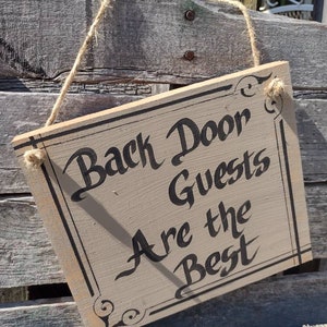 Back Door Guests Are the Best Back Porch Sign Welcome Community ...