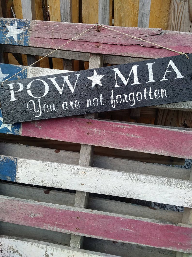 POW MIA You Are No Fotgotten, Prisoner of War Sign, VFW Sign, American ...