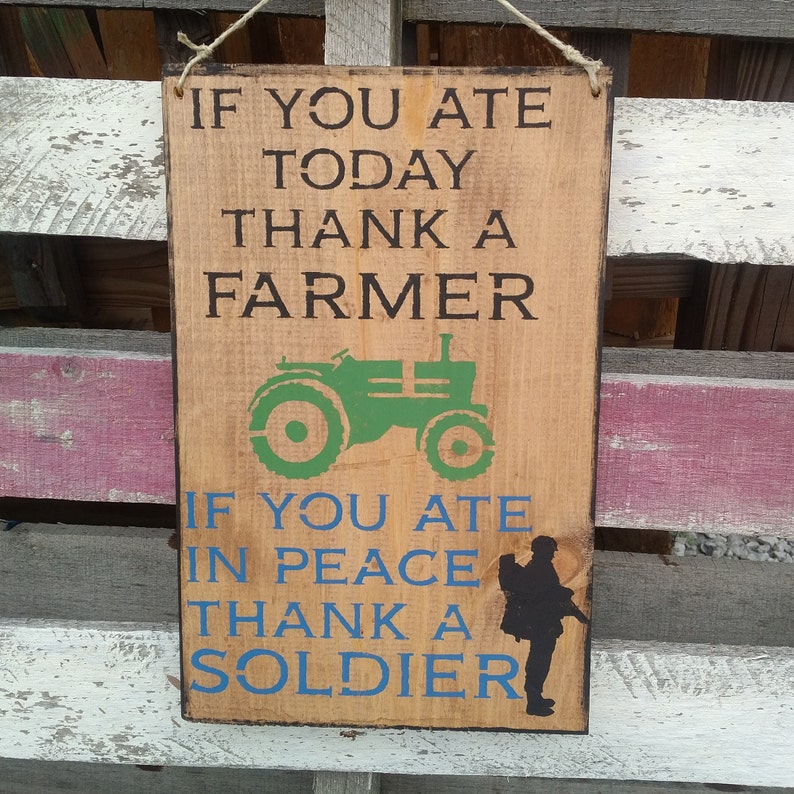 Thank a Farmer Thank a Soldier Sign, Farm Sign, Proud Soldier Sign, USA ...