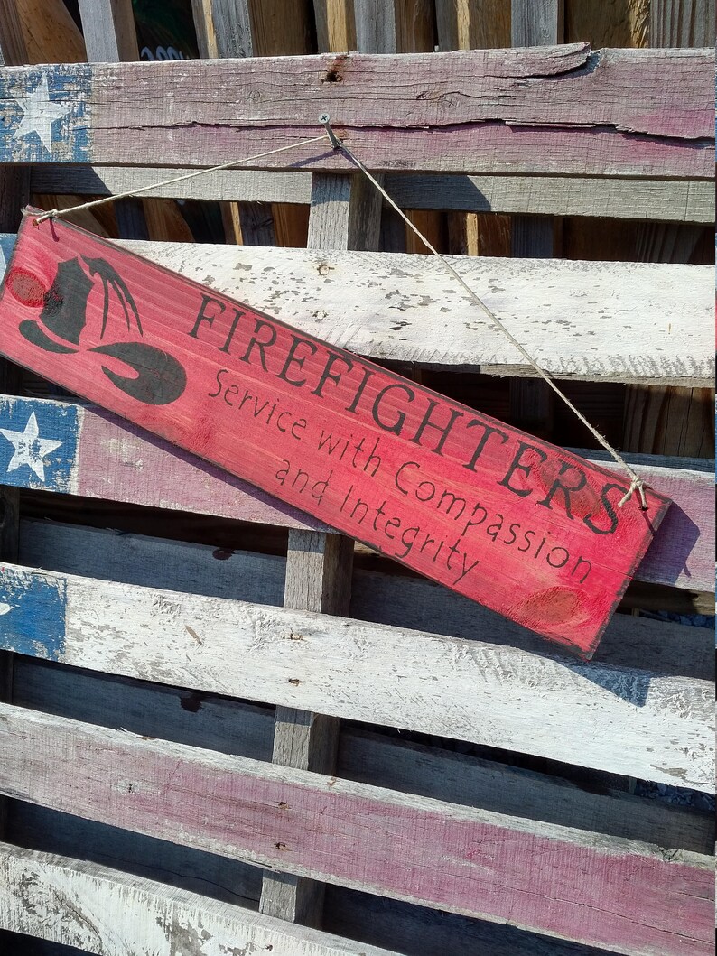 Firefighters Service With Compassion and Integrity Sign. Fire | Etsy
