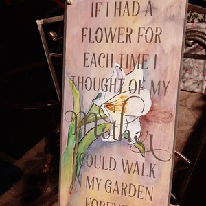 Flowers for My Mother Sign, I Miss My Mom Sign, Tribute to Mother Sign ...