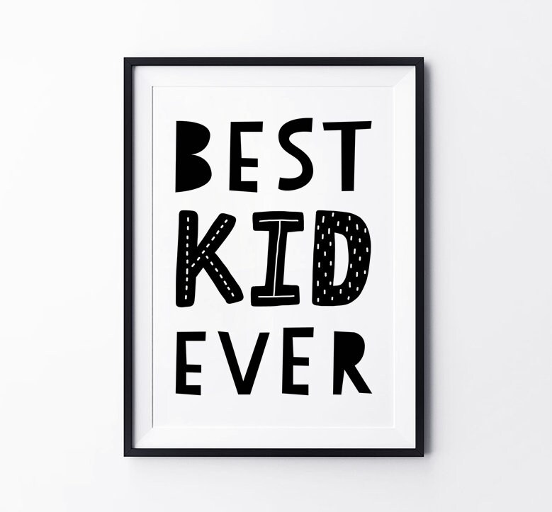 Best Kid Ever Art Print Instant Download Scandinavian | Etsy