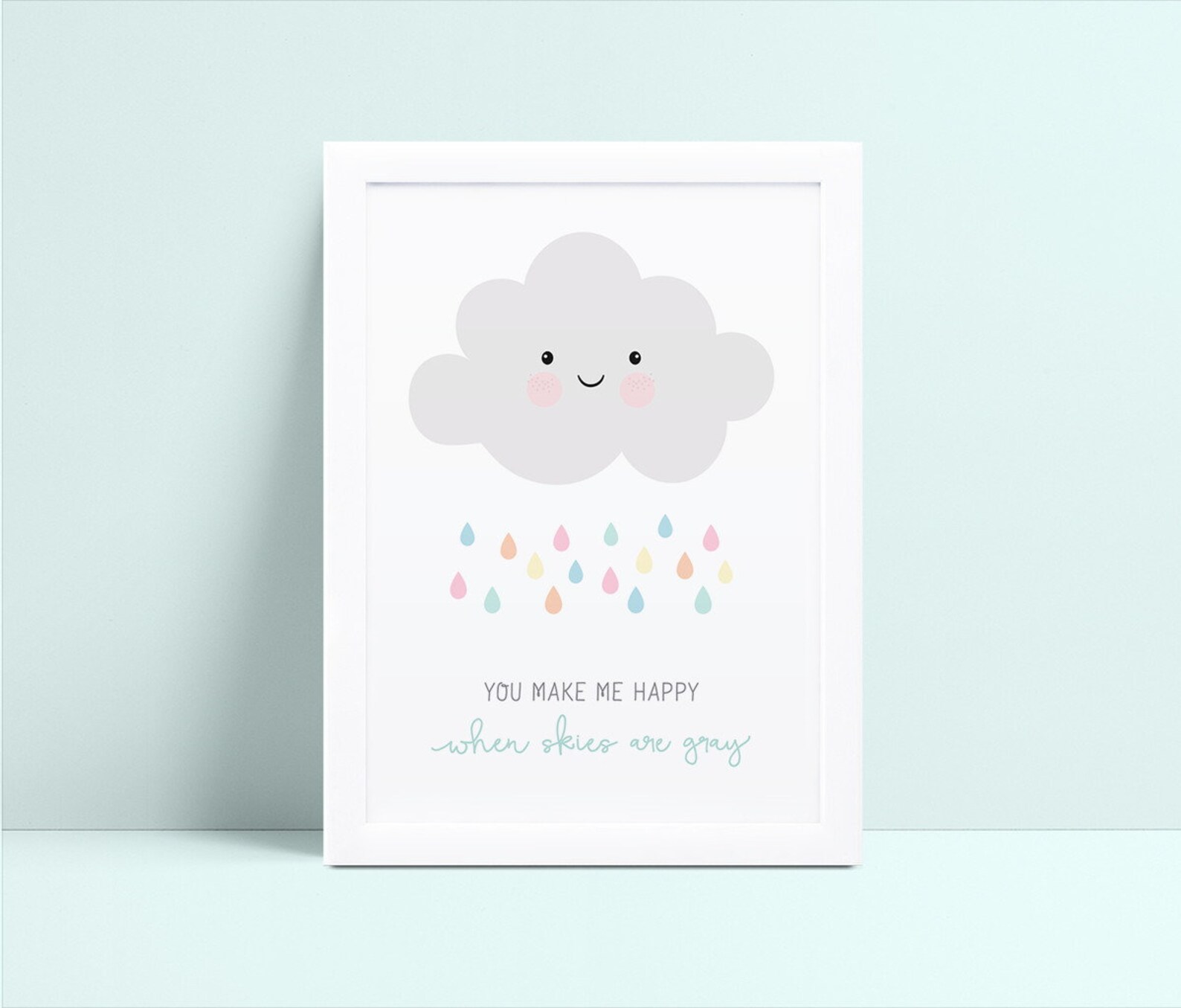 You Make Me Happy When Skies Are Gray Art Print, Nursery Art Print ...