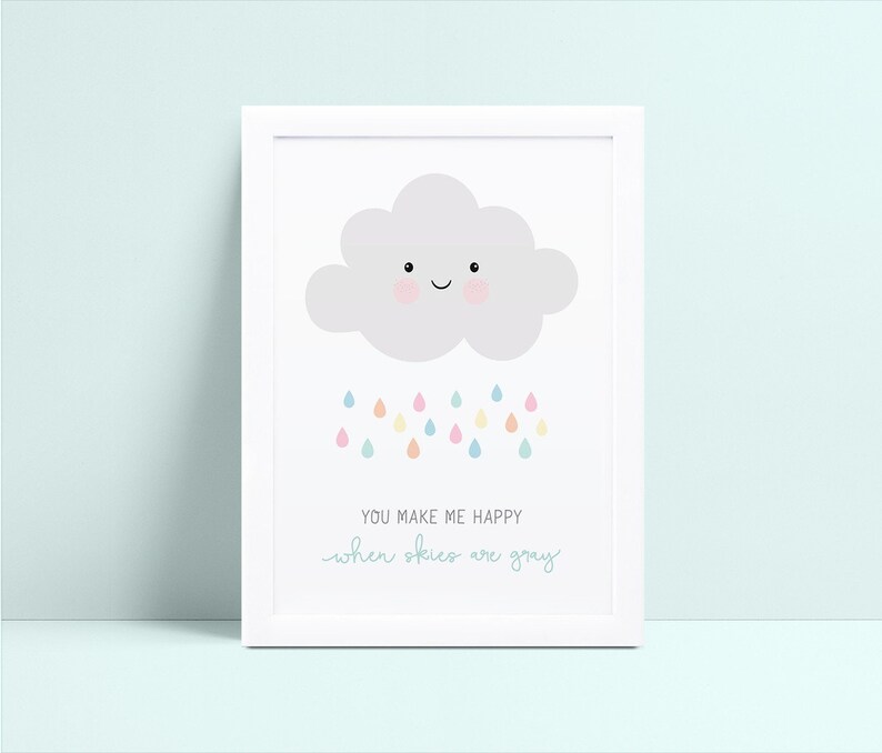 You Make Me Happy When Skies Are Gray Art Print, Nursery Art Print ...