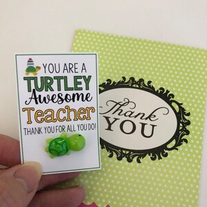 You Are a TURTLEY AWESOME TEACHER, Tiny Turtle Good Luck Charm, School ...